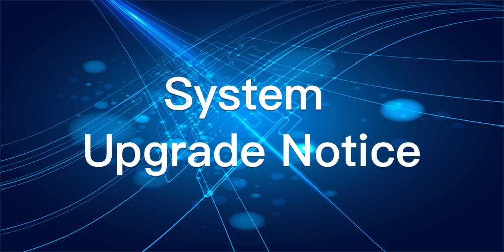 System Upgrade Notice